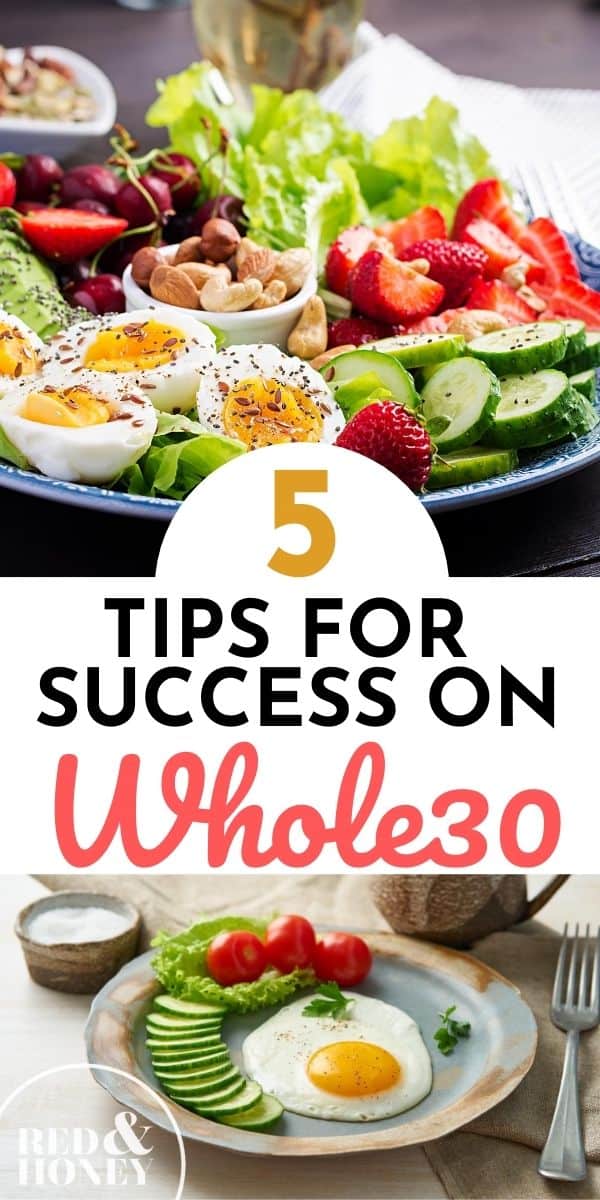 Five Tips for Success on Whole 30 - Red and Honey