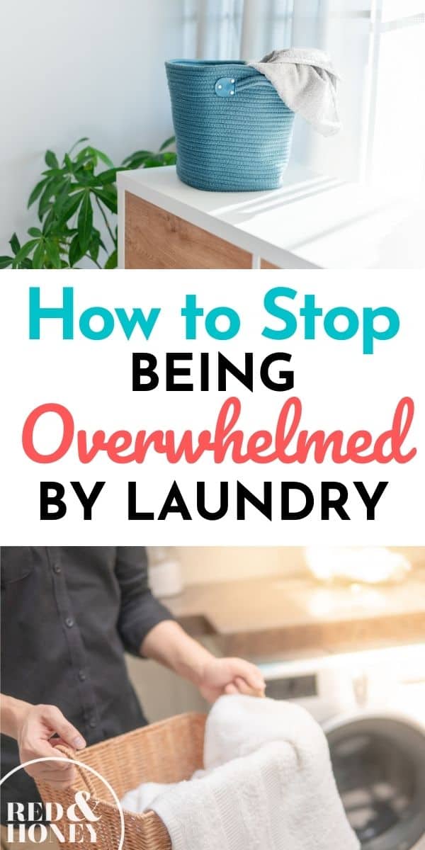 How to Stop Being Overwhelmed by Laundry (7 Clever Tips That Work ...