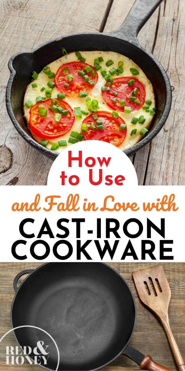 How to Use (and Fall in Love With) Cast-Iron Cookware - Red and Honey