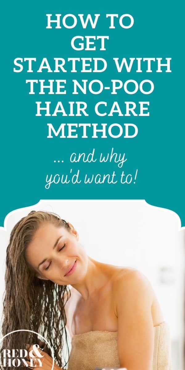 How to Get Started With the No-Poo Hair Care Method - Red and Honey