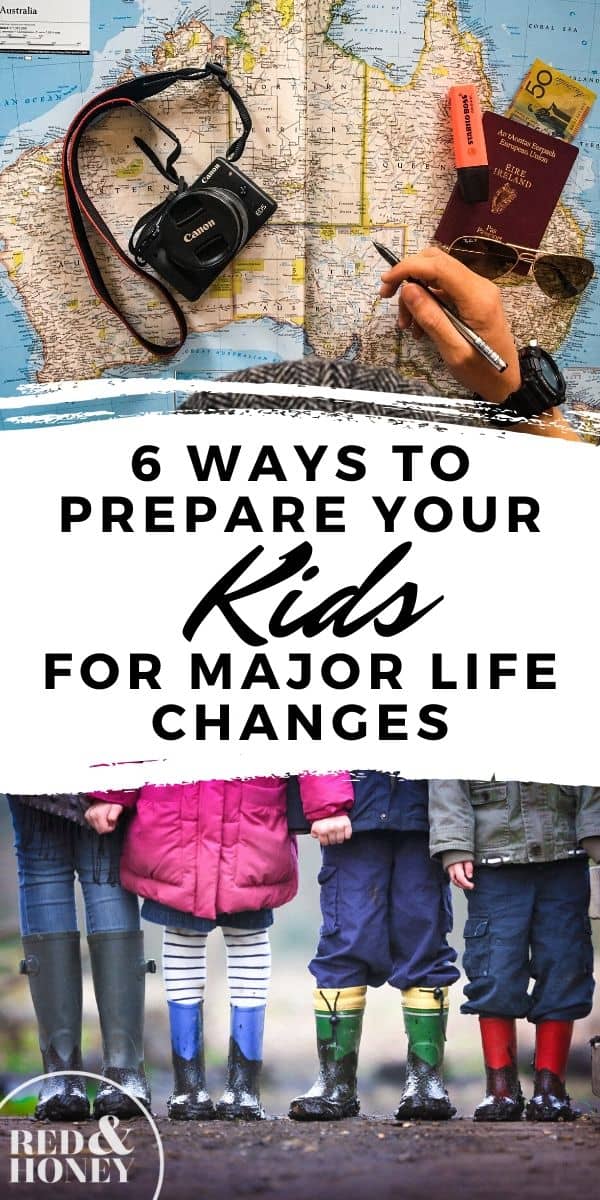 6 Ways to Prepare Your Kids for Major Life Changes - Red and Honey