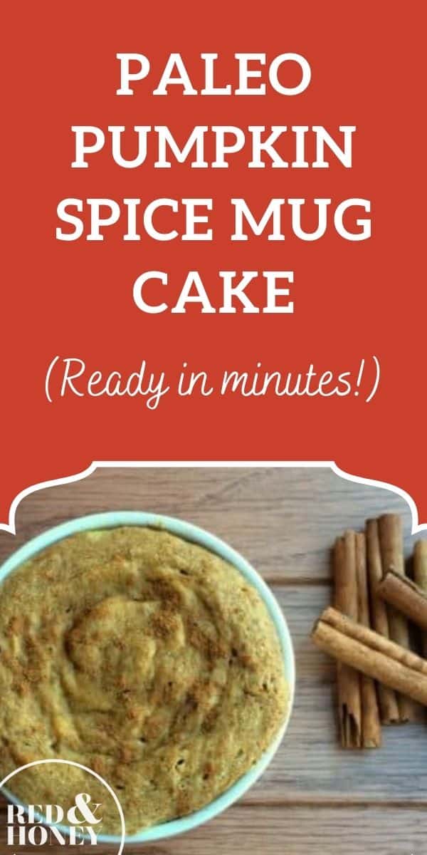 Paleo Pumpkin Spice Mug Cake in Just Five Minutes