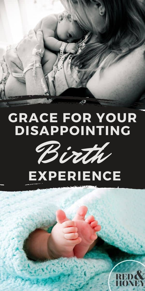 Grace for Your Disappointing Birthing Experience - Red and Honey