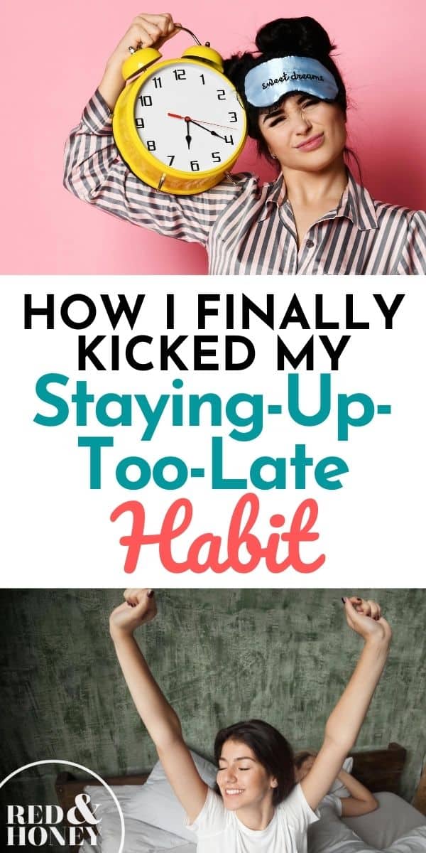 How I Finally Kicked My Staying-Up-Too-Late Habit (Introducing the Go ...