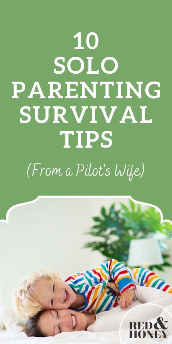 10 Solo Parenting Survival Tips (From a Pilot's Wife) - Red and Honey
