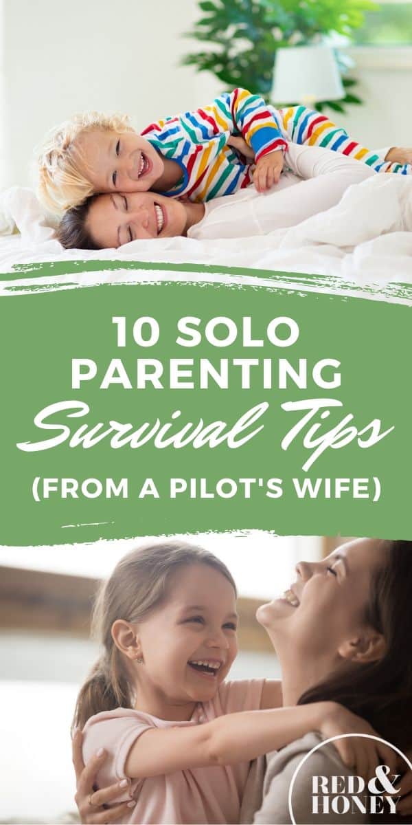 10 Solo Parenting Survival Tips (From a Pilot's Wife) - Red and Honey