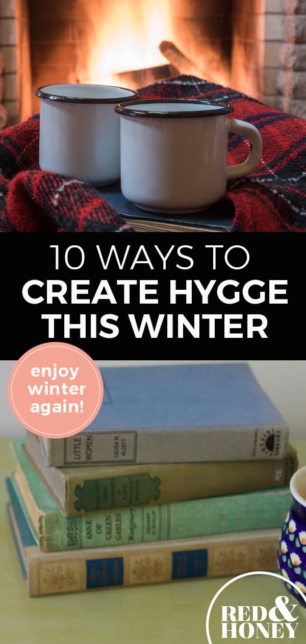 10 Ways to Create Hygge this Winter - Red and Honey