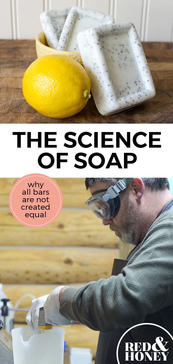 The Science of Soap: Why All Bars Are Not Created Equal - Red and Honey