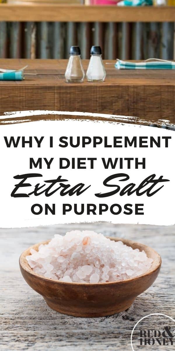 Why I Supplement My Diet with Extra Salt (Yes, On Purpose!)
