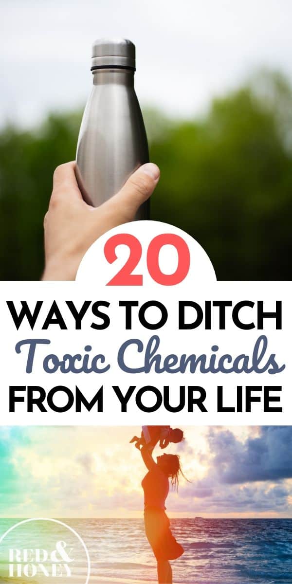 20 Ways to Ditch Toxic Chemicals From Your Life - Red and Honey