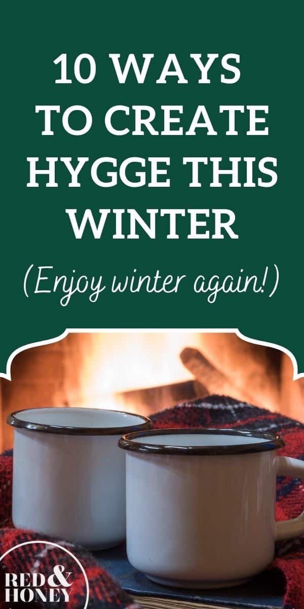10 Ways to Create Hygge this Winter - Red and Honey