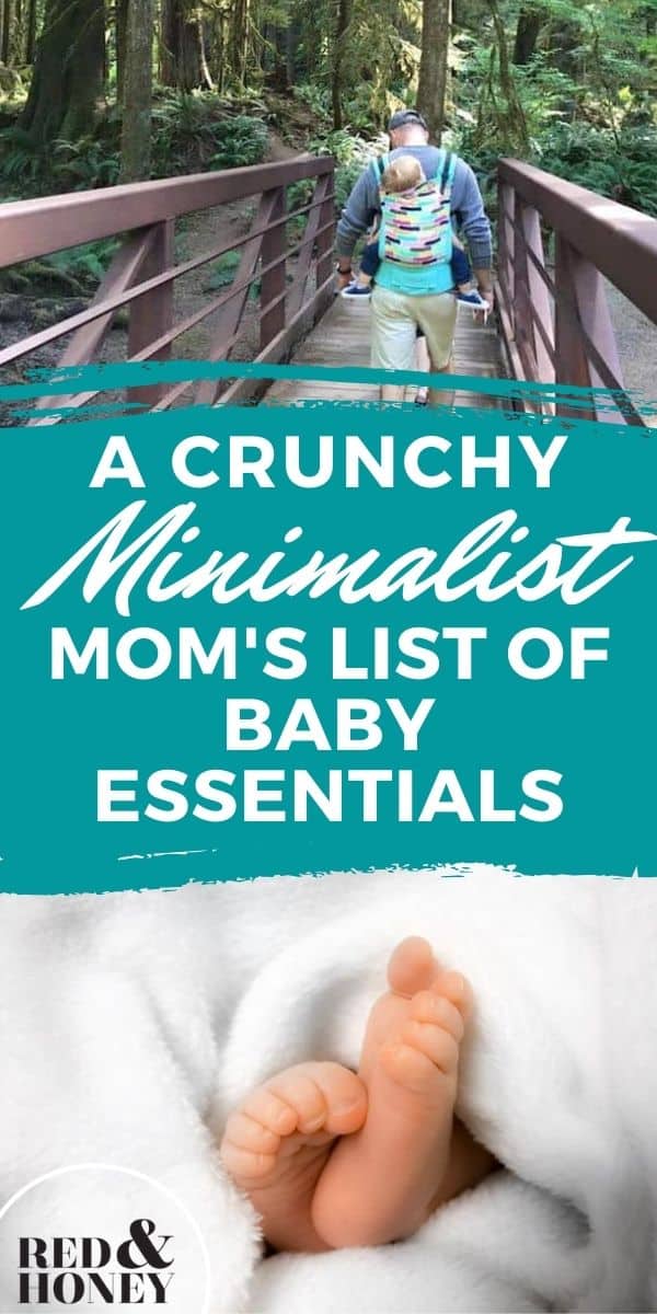A Crunchy Minimalist Mom's List of Baby Essentials - Red and Honey