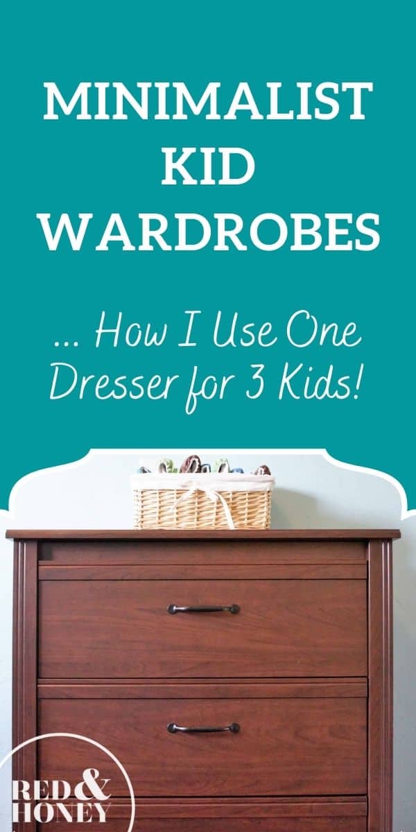 Minimalist Kid Wardrobes: How I Use One Dresser for All Three of my ...