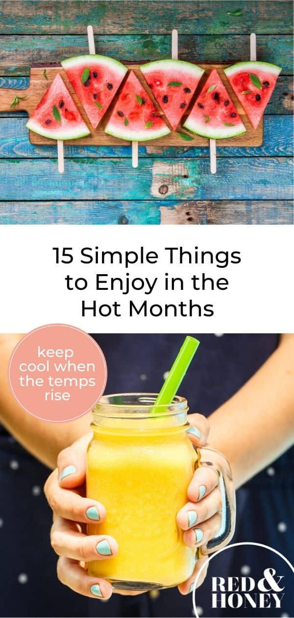 How to Enjoy the Hot Months (Or, Summertime Hygge!)