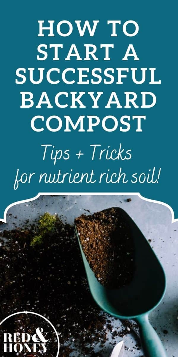 Backyard Compost: How to Start A Successful Home Compost Pile!