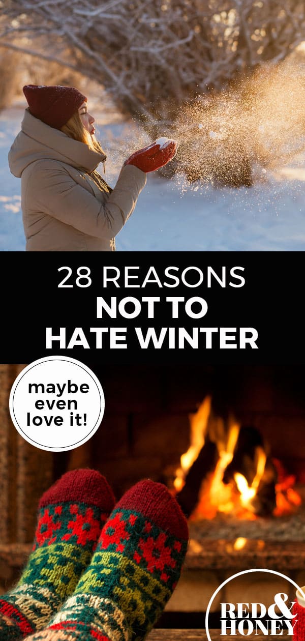 28 Reasons to Not Hate Winter - Red and Honey