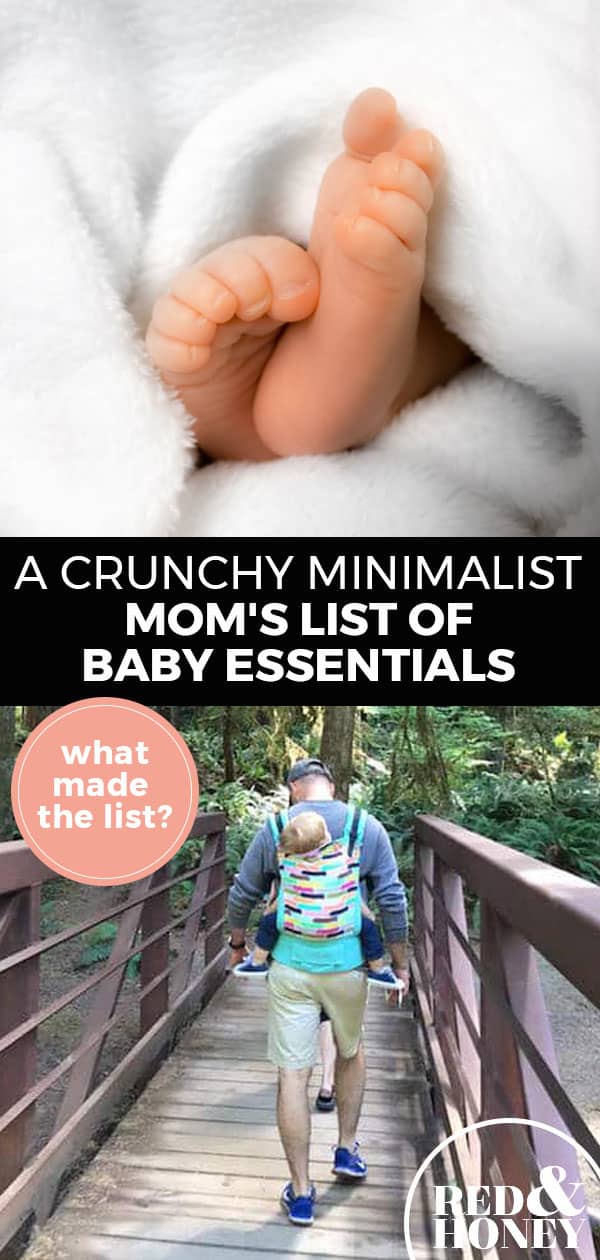 A Crunchy Minimalist Mom's List of Baby Essentials - Red and Honey