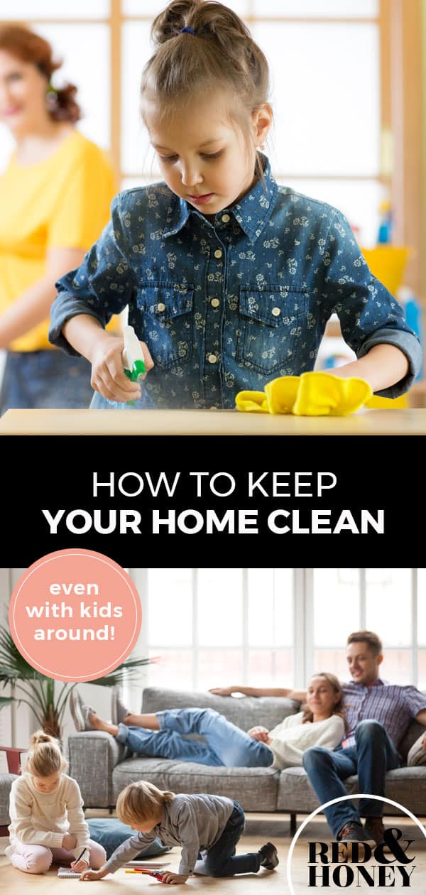 How to Keep Your Home Clean (even with kids around!) Part 2 - Red and Honey